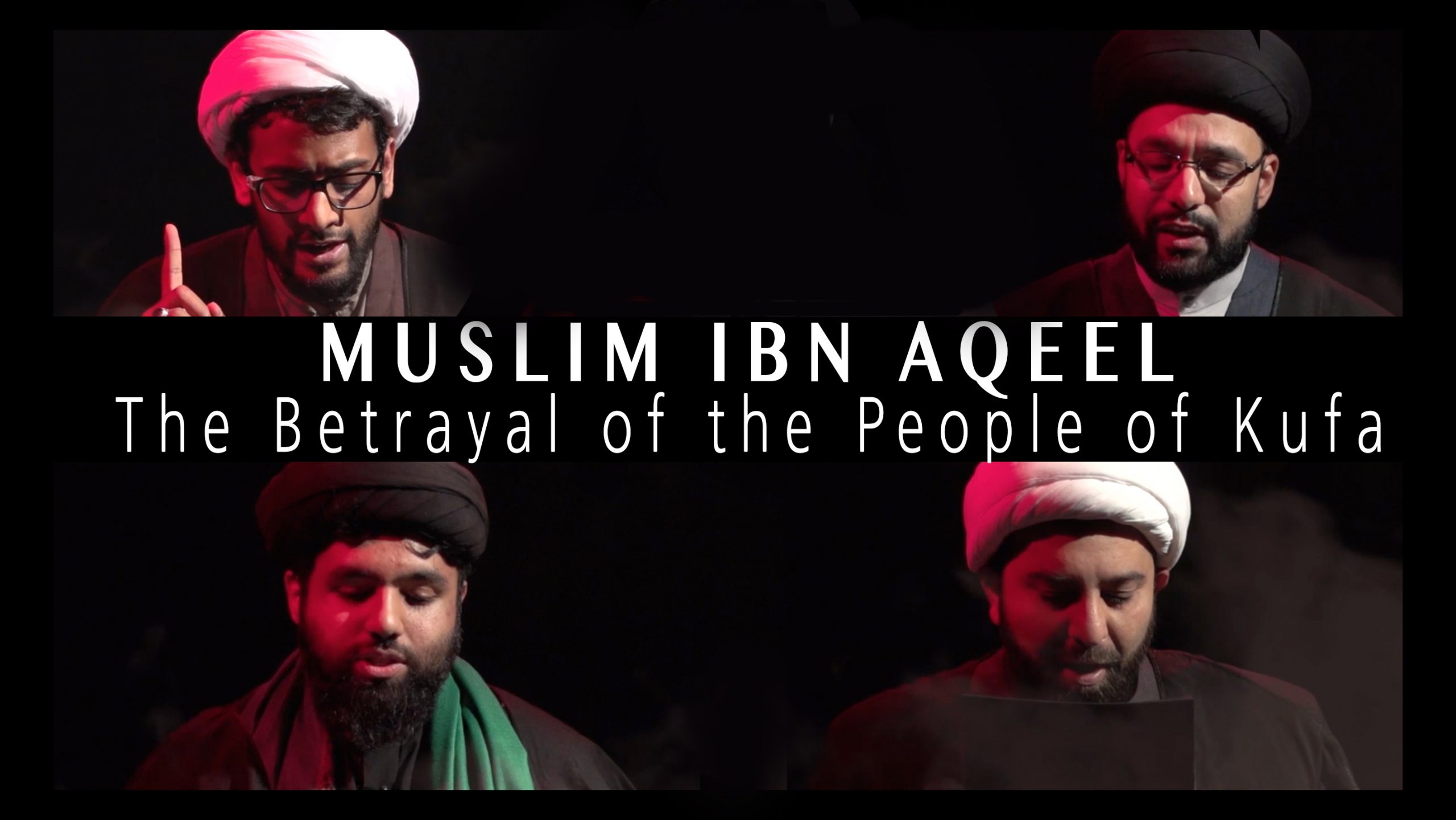 The Most Tragic True Story of MUSLIM IBN AQEEL | KARBALA 2021 | English ...
