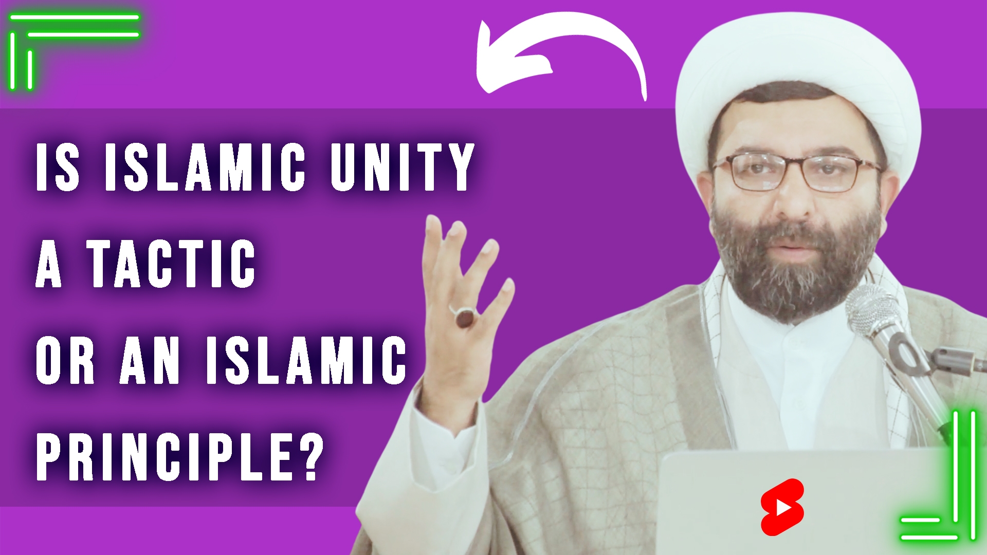 Is Islamic Unity A Tactic OR An Islamic Principle? | Shaykh Ali Qomi ...